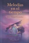 MELODIAS EN EL TIEMPO - YAUCI MANUEL FERNANDEZ INGLES - 9788412109429