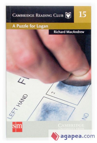 A PUZZLE FOR LOGAN. CAMBRIDGE READING CLUB 15 - RICHARD MACANDREW - 9788434897496