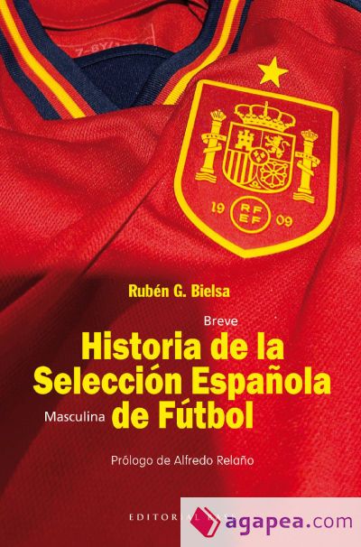 BREVE HISTORIA DE LA SELECCCION MASCULINA DE FUTBOL - RUBEN G. BIELSA ...