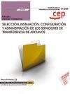 MANUAL. SELECCION, INSTALACION, CONFIGURACION Y ADMINISTRACION DE LOS SERVIDORES DE ...