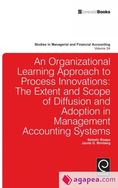 AN ORGANIZATIONAL LEARNING APPROACH TO PROCESS INNOVATIONS: THE EXTENT AND SCOPE OF DIFFUSION ...