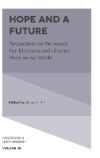 HOPE AND A FUTURE: PERSPECTIVES ON THE IMPACT THAT LIBRARIANS AND ...