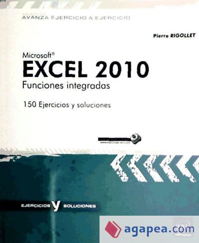 EXCEL 2010 FUNCIONES INTEGRADAS - PIERRE RIGOLLET; P. RIGOLLET ...