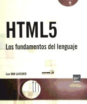 HTML5 LOS FUNDAMENTOS DEL LENGUAJE - LUC VAN LANCKER - 9782746075160