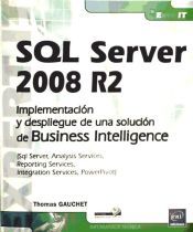 SQL SERVER 2008 R2. IMPLEMENTACION Y DESPLIEGUE DE UNA SOLUC - THOMAS GAUCHET - 9782746067387