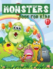 MONSTERS BOOK FOR KIDS: MONSTERS THAT AREN'T SCARY - FUN AND SIMPLE ...