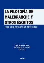 LA FILOSOFIA DE MALEBRANCHE Y OTROS ESCRITOS - JOSE LUIS FERNANDEZ ...
