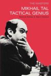 MIKHAIL TAL TACTICAL GENIUS - MAXIM CHETVERIK - 9781857443653