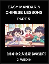 EASY MANDARIN CHINESE LESSONS (PART 5)- INTERACTIVE MULTIPLE ANSWER ...
