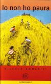 IO NON HO PAURA - NICCOLO AMMANITI - 9788723905277