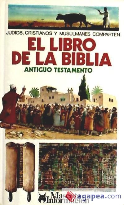 EL LIBRO DE LA BIBLIA.ANTIGUO TESTAMENTO - ALTEA - 9788437255163
