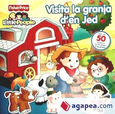VISITA LA GRANJA D'EN JED (FISHER-PRICE) - MATTEL; MATTEL EUROPA ...