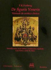 DE FIGURIS VENERIS - FRIEDRICH KARL FORBERG - 9788478826025