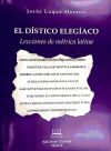 EL DISTICO ELEGIACO: LECCIONES DE METRICA LATINA - JESUS LUQUE MORENO ...