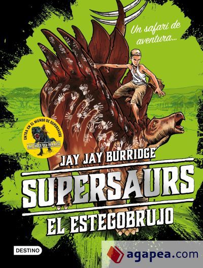 SUPERSAURS 2. EL ESTEGOBRUJO - JAY BURRIDGE - 9788408188087