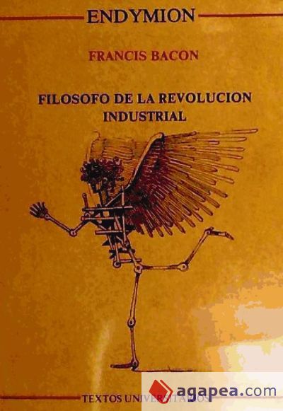 FRANCIS BACON, FILOSOFO DE LA REVOLUCION INDUSTRIAL - BENJAMIN ...