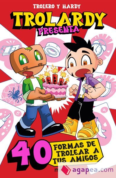 TROLARDY PRESENTA... 40 FORMAS DE TROLEAR A TUS AMIGOS - TROLEROTUTOS Y ...