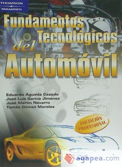 FUNDAMENTOS TECNOLOGICOS DEL AUTOMOVIL - JOSE MARTIN NAVARRO; TOMAS GOMEZ MORALES; EDUARDO ...