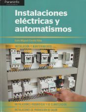 INSTALACIONES ELECTRICAS Y AUTOMATISMOS - LUIS MIGUEL CERDA FILIU - 9788428398831