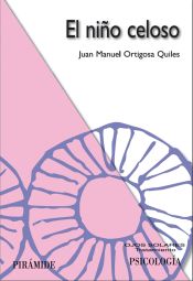EL NIÑO CELOSO - JUAN MANUEL ORTIGOSA QUILES - 9788436821376