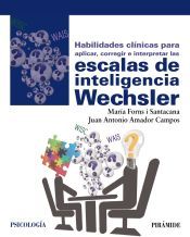 HABILIDADES CLINICAS PARA APLICAR, CORREGIR E INTERPRETAR LAS ESCALAS DE INTELIGENCIA DE ...