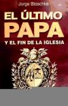 EL ULTIMO PAPA - JORDI BLASCHKE TORREBADELLA - 9788479277901