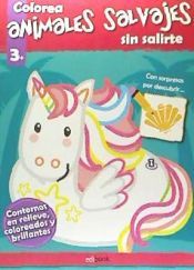 COLOREA SIN SALIRTE ANIMALES SALVAJES - VV AA - 9788491782827