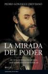 LA MIRADA DEL PODER - PEDRO JOSE GONZALEZ TREVIJANO - 9788484605119