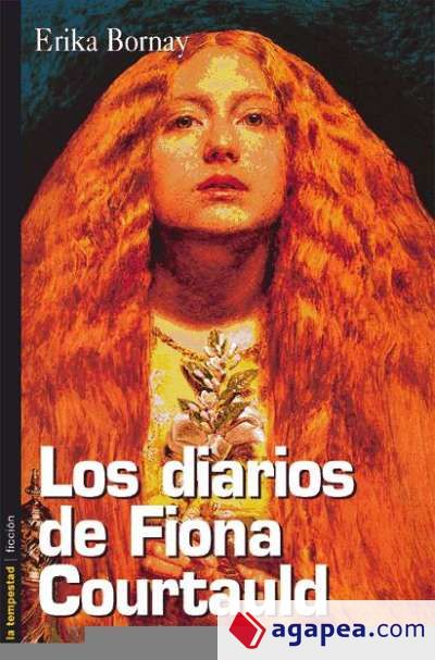 LOS DIARIOS DE FIONA COURTAULD - ERIKA BORNAY - 9788479489588