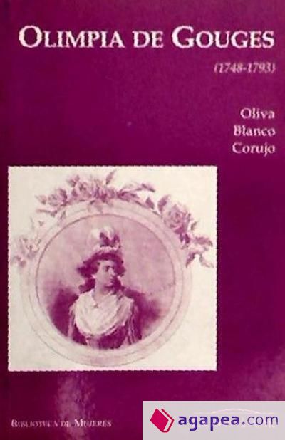 OLIMPIA DE GOUGES (1748-1793) - OLIVA BLANCO CORUJO - 9788479232344