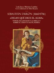 SEBASTIAN DURON (1660-1716). "OIGAN QUE DICE EL ALMA": TONOS ...