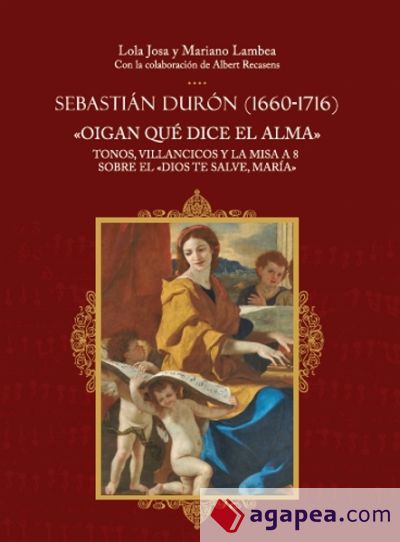 SEBASTIAN DURON (1660-1716). "OIGAN QUE DICE EL ALMA": TONOS ...