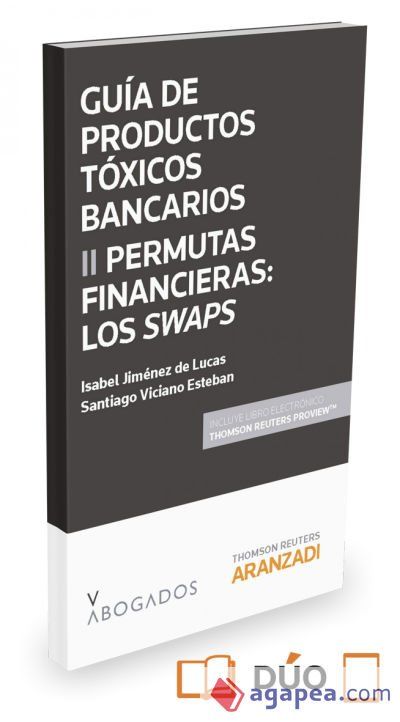 GUIA DE PRODUCTOS TOXICOS BANCARIOS II. PERMUTAS FINANCIERAS: LOS SWAPS ...