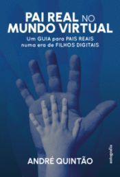PAI REAL NO MUNDO VIRTUAL - ANDRE QUINTAO - 9788410347762