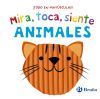 MIRA, TOCA, SIENTE. ANIMALES - VARIOS AUTORES - 9788469640104