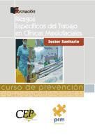 CURSO DE PREVENCION DE RIESGOS LABORALES. SECTOR SANITARIO. RIESGOS ESPECIFICOS DEL TRABAJO EN ...