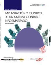 MANUAL IMPLANTACION Y CONTROL DE UN SISTEMA CONTABLE INFORMATIZADO. CERTIFICADOS DE ...