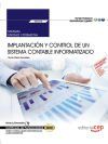 MANUAL. IMPLANTACION Y CONTROL DE UN SISTEMA CONTABLE INFORMATIZADO (UF0316). CERTIFICADOS DE ...