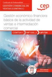 MANUAL. GESTION ECONOMICO-FINANCIERA BASICA DE LA ACTIVIDAD DE VENTAS E INTERMEDIACION COMERCIAL ...