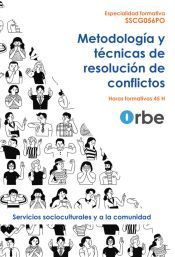 METODOLOGIA Y TECNICAS DE RESOLUCION DE CONFLICTOS SSCG056PO - ESPECIALIDADES FORMATIVAS - ORBE ...