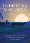 LA HISTORIA MAS LARGA - RICHARD GIRLING - 9788412645477