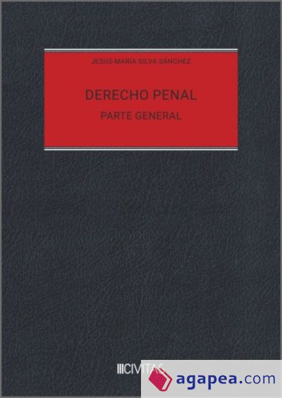 DERECHO PENAL. PARTE GENERAL - JESUS MARIA SILVA SANCHEZ - 9788410784048