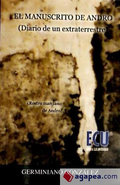 EL MANUSCRITO DE ANDRO. DIARIO DE UN EXTRATERRESTRE - GERMINIANO F ...