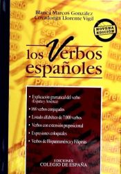 LOS VERBOS ESPAÑOLES - BLANCA MARCOS GONZALEZ; COVADONGA LLORENTE VIGIL ...