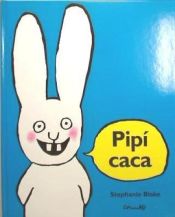 PIPI CACA - STEPHANIE BLAKE - 9788484702160
