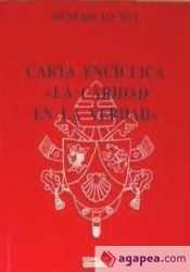 CARTA ENCICLICA LA CARIDAD EN LA VERDAD - IGLESIA CATOLICA. PAPA; PAPA BENEDICTO XVI - PAPA ...