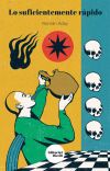 LO SUFICIENTEMENTE RAPIDO - ROMAN ADAY - 9788412573817