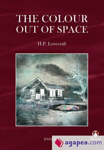 THE COLOUR OUT OF SPACE - HOWARD PHILLIPS LOVECRAFT - 9788412498660