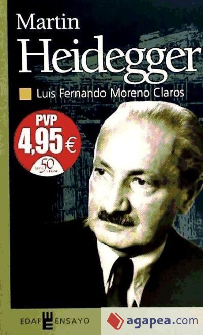 MARTIN HEIDEGGER - LUIS FERNANDO MORENO CLAROS - 9788441411975