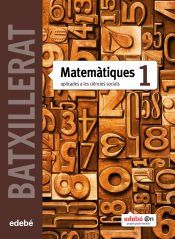 MATEMATIQUES APLICADES A LES CIENCIES SOCIALS 1 BATXILLERAT - VV.AA. - 9788468320854 - EDITORIAL ...